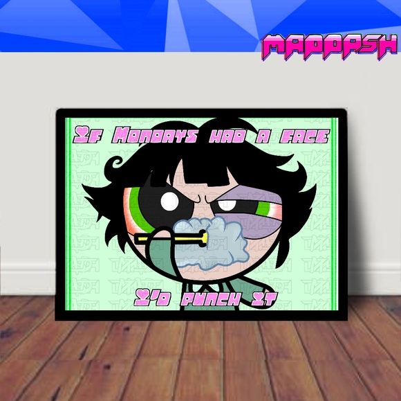Mad Dash | Wall Decor | Monday Powerpuff Girls Buttercup Satire Poster ...